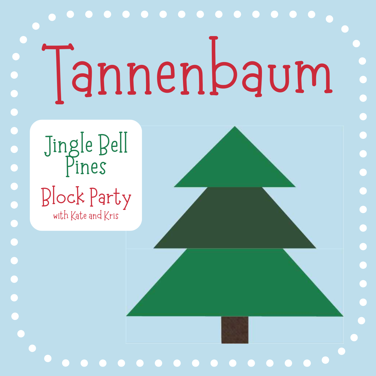 Block 2 - Jingle Bell Pines Block Party! – Poorhouse Quilt Designs